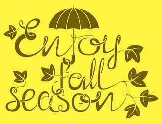 Enjoy fall season Royalty Free Vector Image - VectorStock