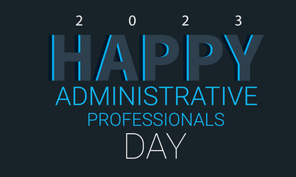 Happy administrative professionals day Royalty Free Vector