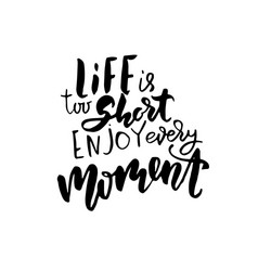 Life is short quote Royalty Free Vector Image - VectorStock