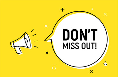 Do not miss out loudspeaker banner to remind Vector Image