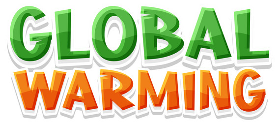 Global warming text for banner or poster design Vector Image