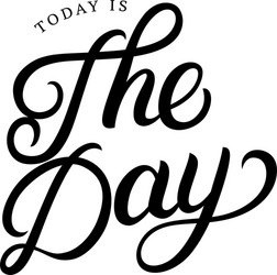Today is a good day hand written lettering Vector Image