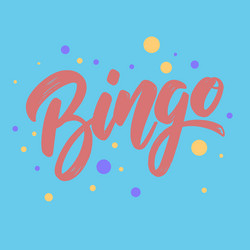 Bingo lettering phrase for postcard banner flyer Vector Image