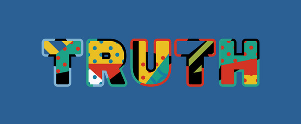 True concept word art Royalty Free Vector Image