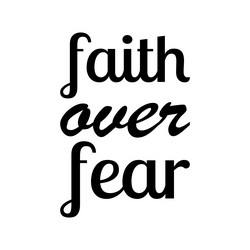 Faith Over Fear Vector Images (69)