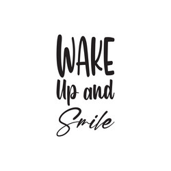 Wake up happy black letter quote Royalty Free Vector Image