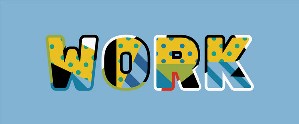 Work concept word art Royalty Free Vector Image