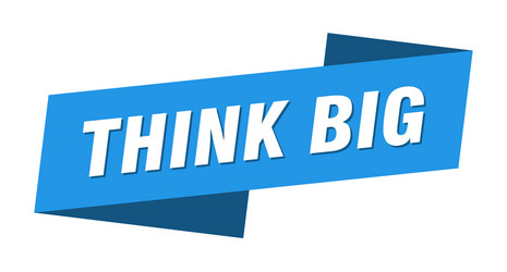 Think big Royalty Free Vector Image - VectorStock