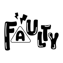 Faulty Royalty Free Vector Image - VectorStock