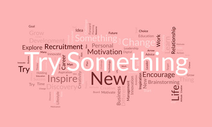 Word cloud background concept for try something Vector Image