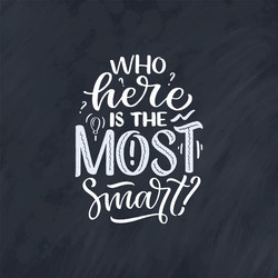 Hand drawn lettering quote in modern calligraphy Vector Image