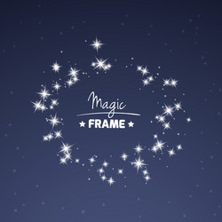Magic frame for your text from shiny stars Vector Image