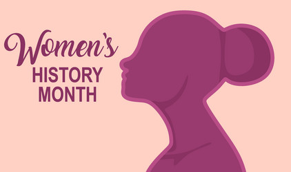 Celebrate womens history month Royalty Free Vector Image