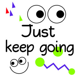Keep Going Sign Vector Images (over 500)