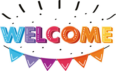 Welcome label lettering with colors letters Vector Image