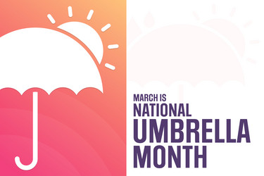 March is national umbrella month Royalty Free Vector Image