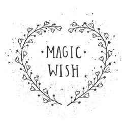 Hand drawn text magic wish and floral frame Vector Image