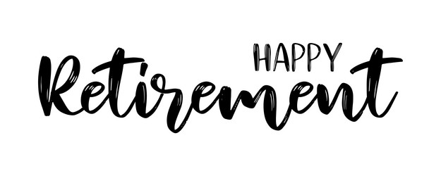 Hand sketched happy retirement quote as logo Vector Image