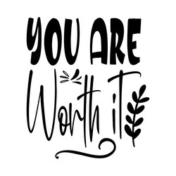 You are Worth it Vector Images (51)