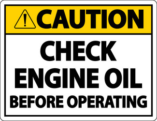 Caution check oil before operating label sign Vector Image