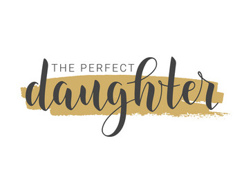 Handwritten lettering best daughter Royalty Free Vector