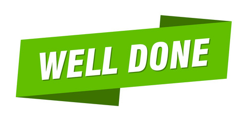 Well done ribbon round green sign Royalty Free Vector Image