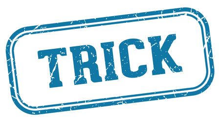 Trick stamp trick rectangular stamp on white Vector Image