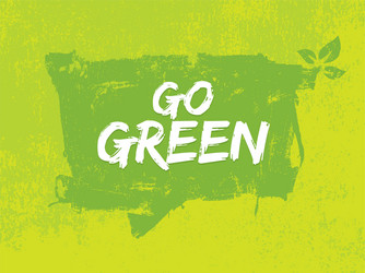 Go green recycle reduce reuse eco poster concept Vector Image