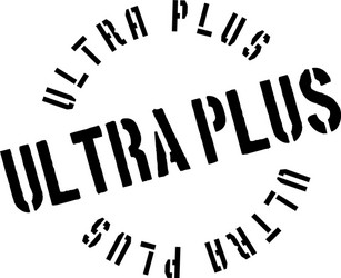 Ultra plus rubber stamp Royalty Free Vector Image