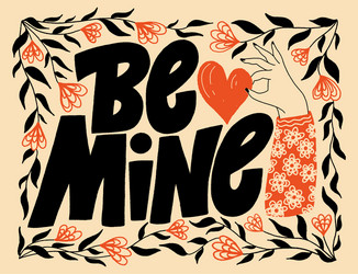 Be mine hand-drawn lettering Royalty Free Vector Image