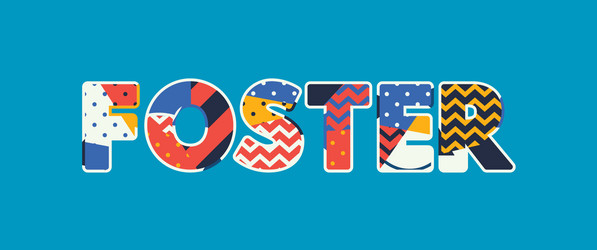 Foster concept word art Royalty Free Vector Image