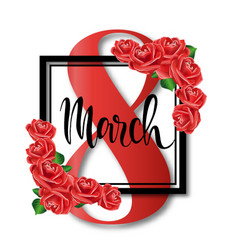 8 march design with flowers international womens Vector Image