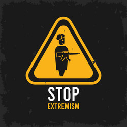 Stop extremism campaign Royalty Free Vector Image