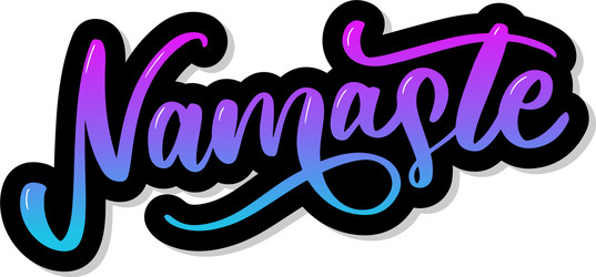 Hand drawn namaste lettering indian greeting Vector Image