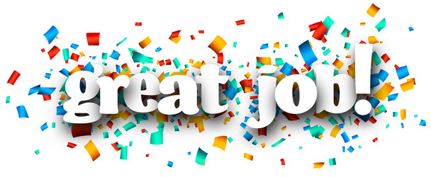 Great job sign on cut ribbon confetti background Vector Image
