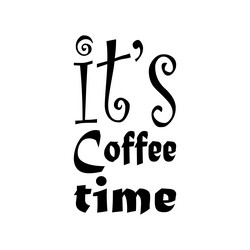 Time coffee black letter quote Royalty Free Vector Image