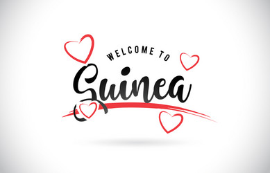 Guinea welcome to word text with handwritten font Vector Image