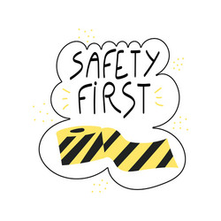 Safety first always handwritten phrase Royalty Free Vector