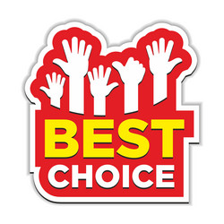 Best choice advertising sticker Royalty Free Vector Image