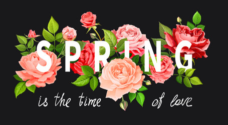 Spring slogan with flowers Royalty Free Vector Image