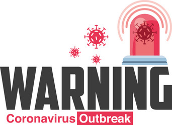 Warning sign coronavirus disease or covid19 19 Vector Image
