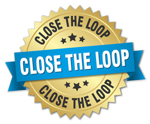 Close the loop round isolated gold badge Vector Image