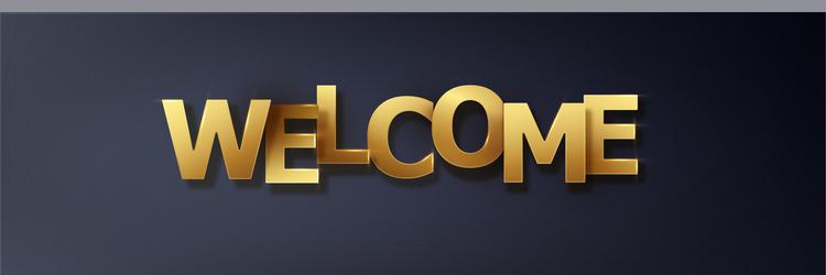 Welcome gold letters bannerwelcome poster Vector Image