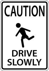 Caution drive slowly sign on white background Vector Image