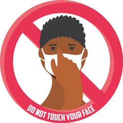 Do not touch your face avoid touch face Royalty Free Vector