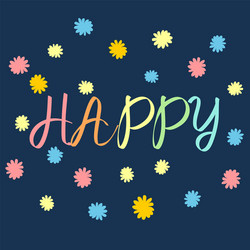 Hand drawn lettering be happy Royalty Free Vector Image