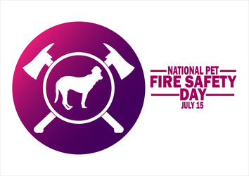National pet fire safety day Royalty Free Vector Image
