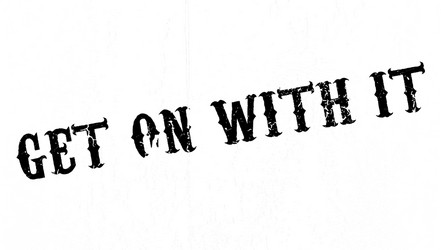 Get on with it rubber stamp Royalty Free Vector Image