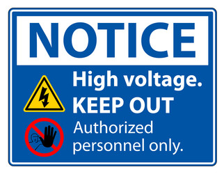 Notice high voltage keep out sign isolate Vector Image