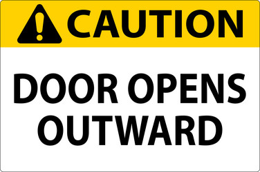 Caution sign door opens outward Royalty Free Vector Image